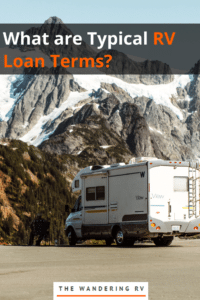 What are Typical RV Loan Terms? - The Wandering RV