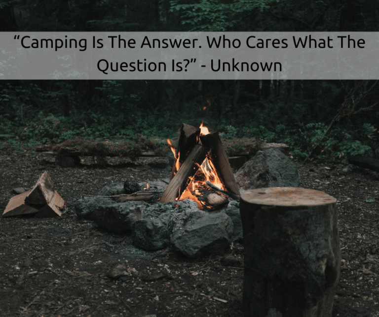 33 Inspiring Camping Quotes to Explore More - The Wandering RV