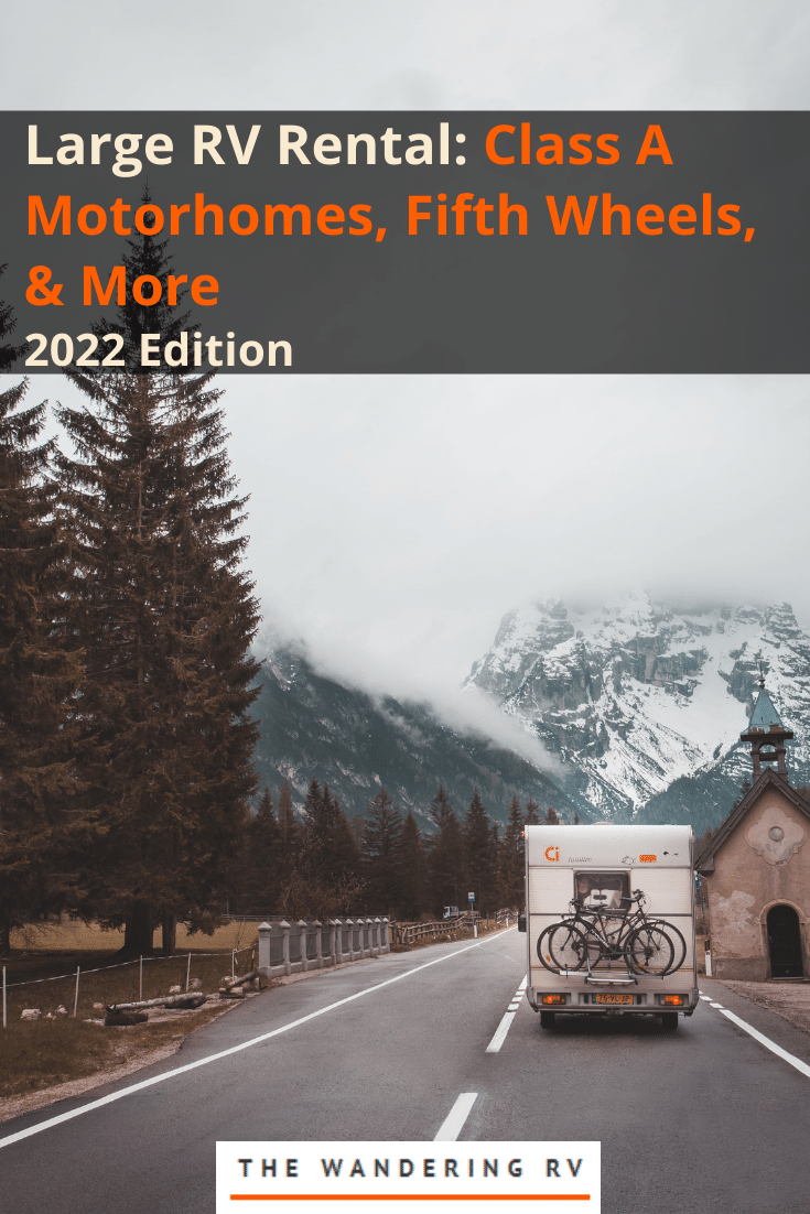 Large RV Rental: Class A Motorhomes, Fifth Wheels, & More