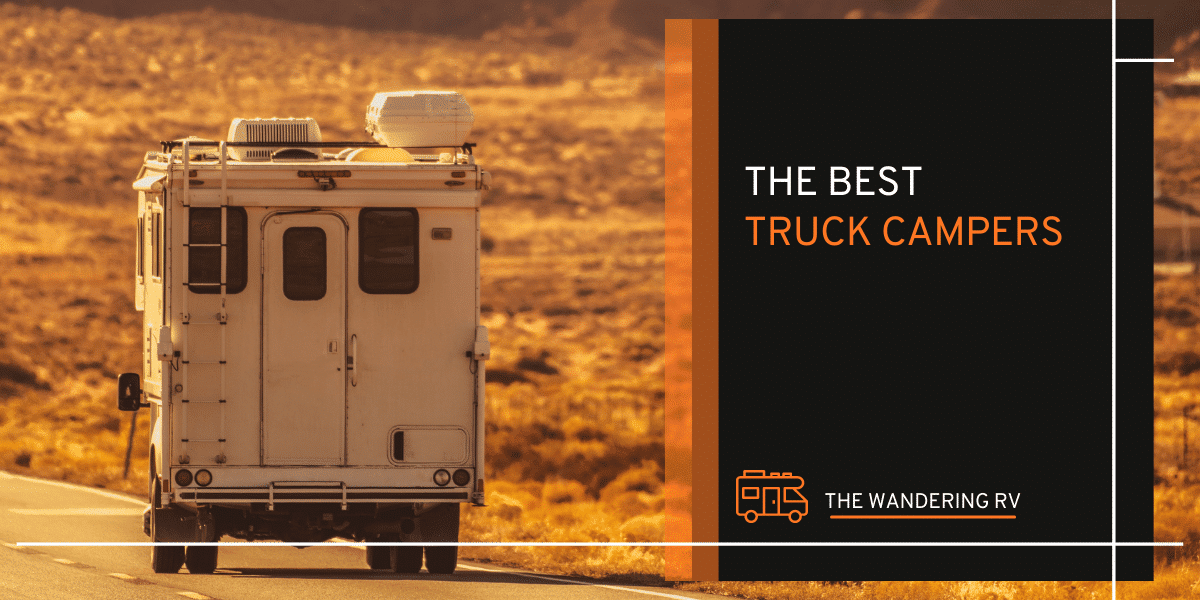The Best Truck Campers of 2023 - The Wandering RV