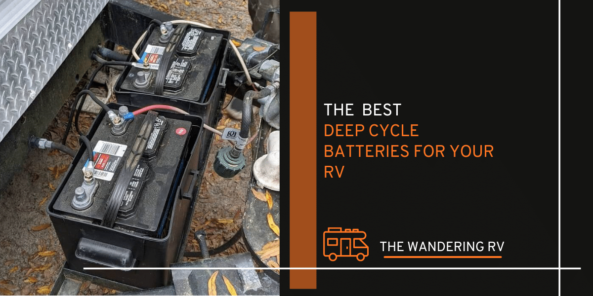 Best RV Batteries in 2023 (Review & Buyer’s Guide)